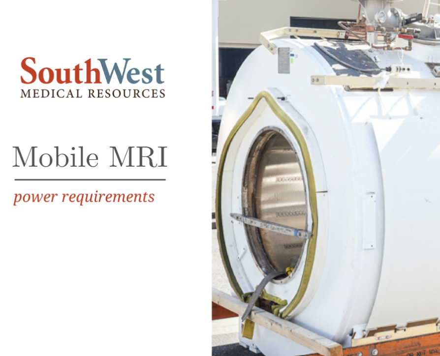 Mobile MRI Power Requirements - Southwest Medical Resources